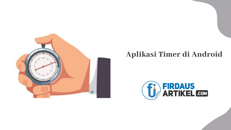 √ 5 Aplikasi Timer Di Android Terbaik Dan Gratis Firdaus Artikel