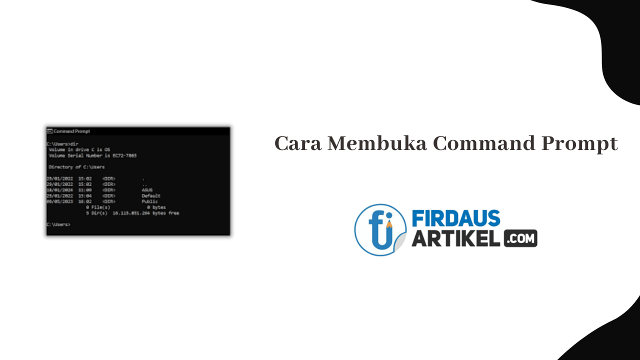 √ 5 Cara Membuka Command Prompt di Windows, Bagaimana? | Firdaus Artikel